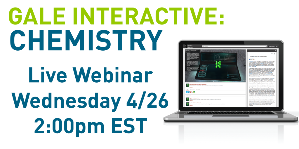 Live Webinar: See Gale Interactive: Chemistry in Action | Gale Blog ...