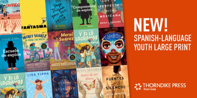 Discover Our First Spanish-Language Youth Large Print Titles for ...